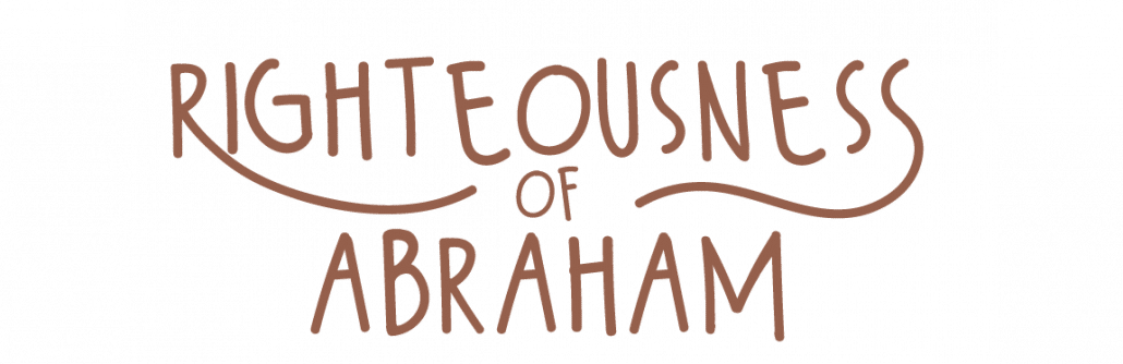 The Righteousness of Abraham - Chosen People Ministries